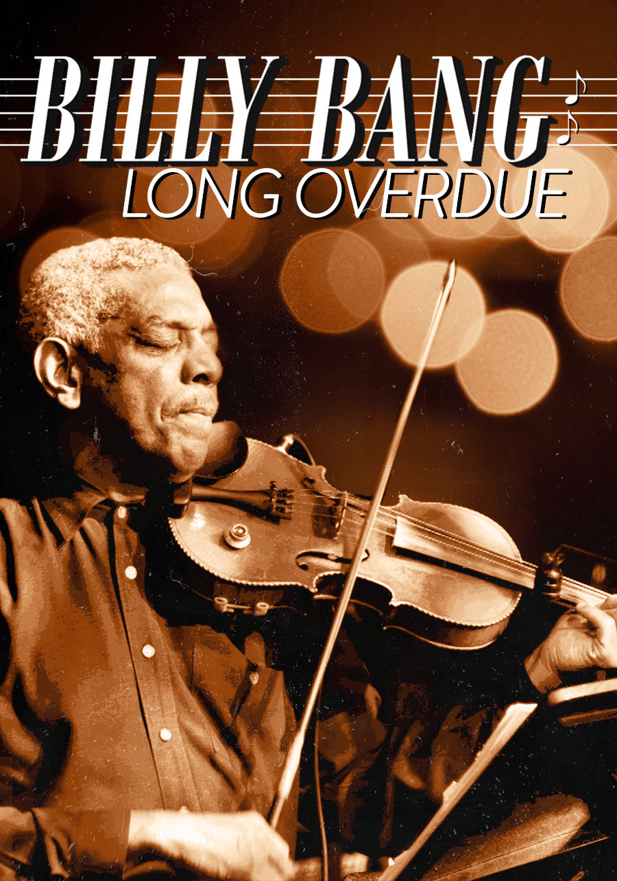 Billy Bang: Long Overdue | Chillfree: Free Movies, TV & more